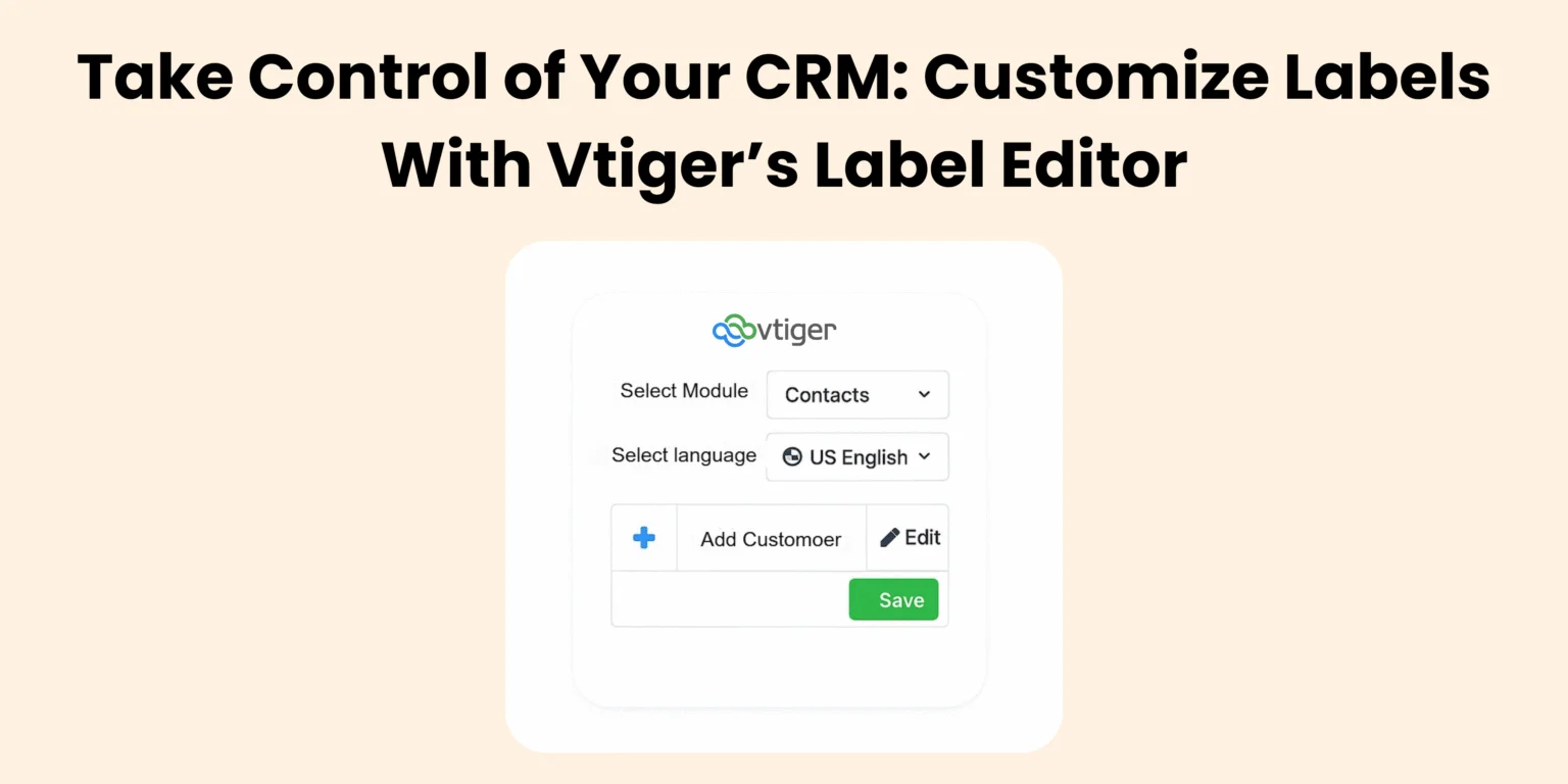 Vtigers Label Editor | Customize Labels in Your CRM